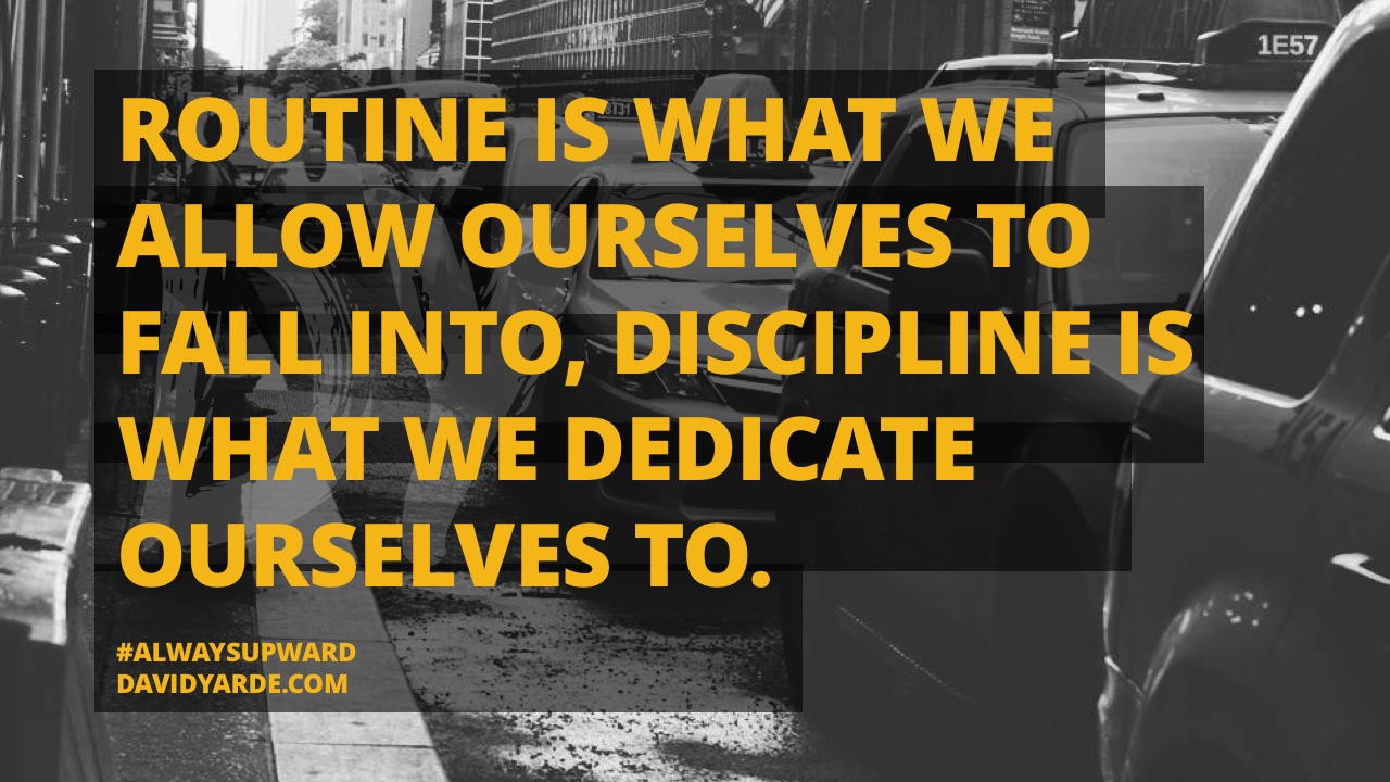 Routine vs Discipline - David Yarde